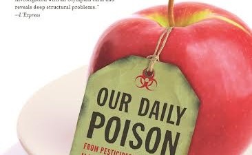 Our Daily Poison: How Chemicals Have Contaminated the Food Chain